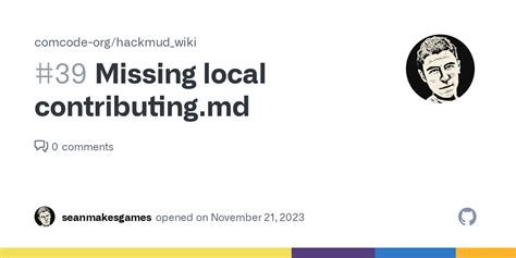 Missing Local Contributingmd · Issue 39 · Comcode Orghackmudwiki · Github