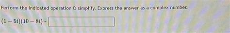 solved perform the indicated operation a simplify express