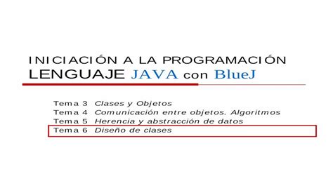 IniciaciÓn A La ProgramaciÓn Lenguaje Java Con Bluej · 2018 06 25 · IniciaciÓn A La ProgramaciÓn