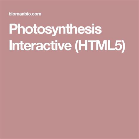 Photosynthesis Interactive Html5 Photosynthesis Interactive Biology