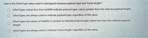 How Is The Ethertype Value Used To Distinguish Between Payload Type And