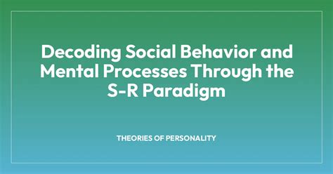 Decoding Social Behavior and Mental Processes Through the S-R Paradigm ...