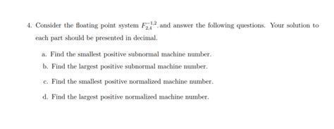 Solved 4 Consider The Floating Point System F22 And Answer