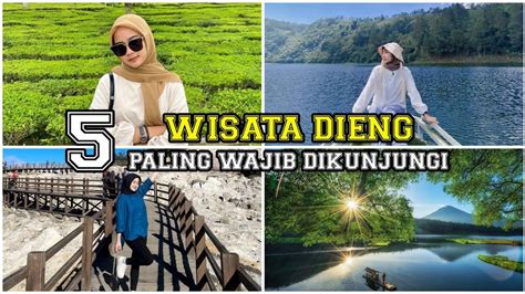 5 TEMPAT WISATA DIENG YANG WAJIB KALIAN KUNJUNGI PALING HITS DAN POPULER 2023 - YouTube