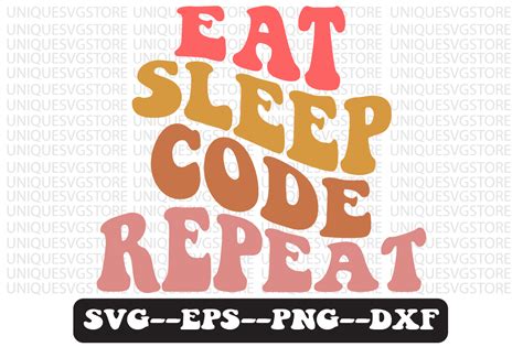 eat sleep code repeat retro svg design graphic by uniquesvgstore