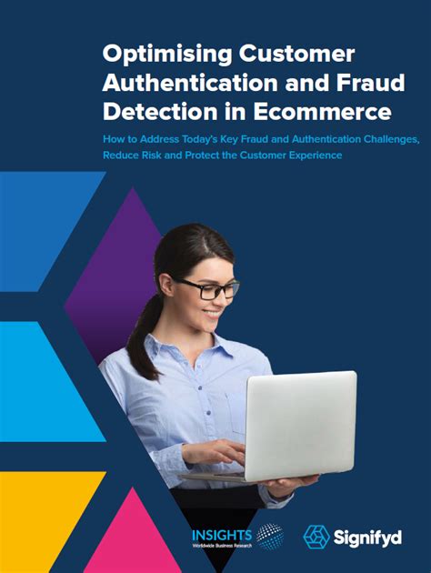 Optimizing Customer Authentication And Fraud Detection In