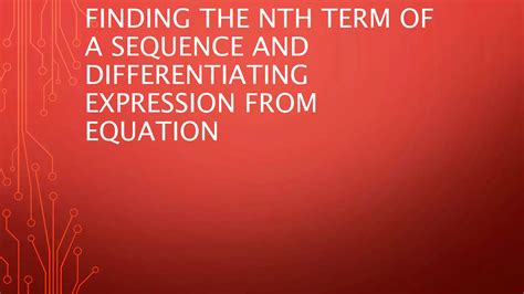 Finding The Nth Term Of A Sequence And Pptx