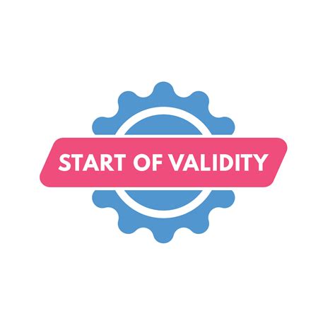 Start Of Validity Text Button Start Of Validity Sign Icon Label Sticker Web Buttons 15800467