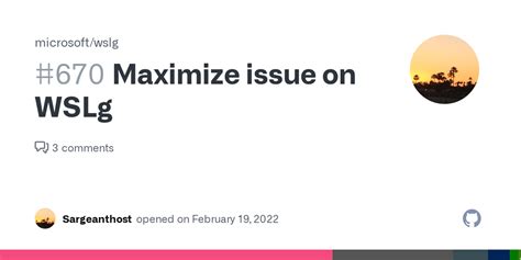 Maximize Issue On Wslg · Issue 670 · Microsoftwslg · Github