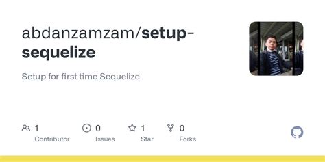 Github Abdanzamzamsetup Sequelize Setup For First Time Sequelize