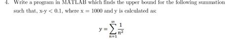 solved write a program in matlab which finds the upper bound