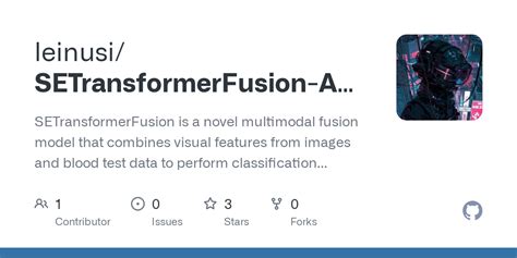 Github Leinusi Setransformerfusion A Multimodal Fusion Model For