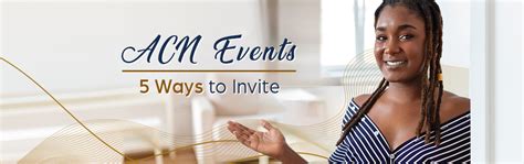 5 Proven Strategies To Help You Get People To The Next Acn Event Conxxion Resources