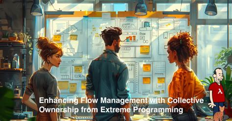 Enhancing Flow Management With Collective Ownership From Extreme