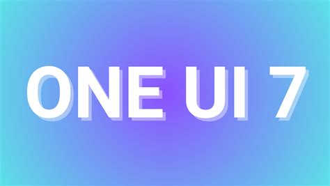 Samsung One Ui 7 Beta Released Download Now Android Sage