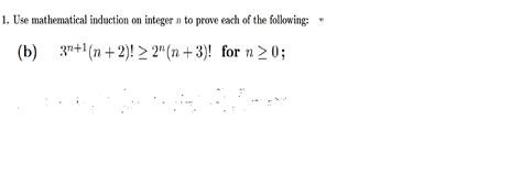 solved 1 use mathematical induction on integer n to prove