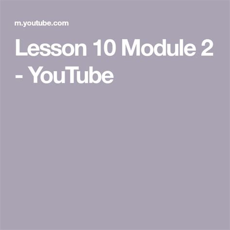 Lesson 10 Module 2 Youtube