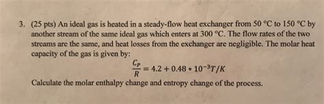 Solved Calculate The Molar Enthalpy Change And Entropy Chegg