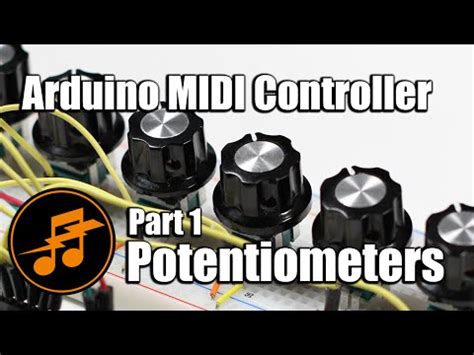 Notes And Volts Arduino MIDI Controller Potentiometers