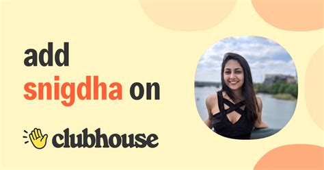 Snigdha Sinha Clubhouse