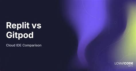 Replit Vs Gitpod Best Cloud Ide In 2026 Lowcode