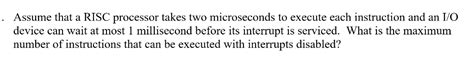 Solved Assume That A RISC Processor Takes Two Microseconds Chegg