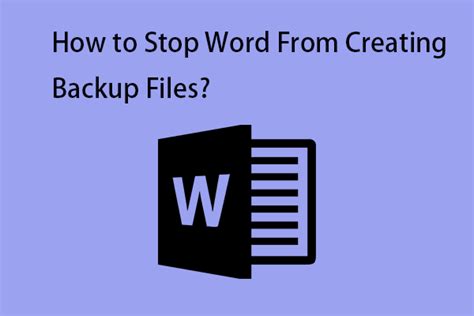 2 Ways To Stop Word From Creating Backup Files
