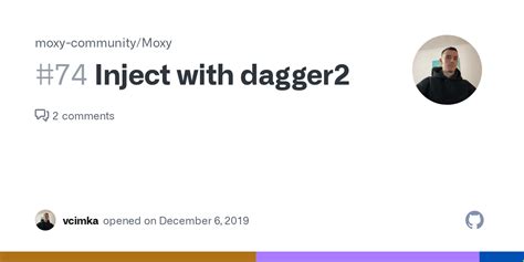 Inject With Dagger2 · Issue 74 · Moxy Communitymoxy · Github