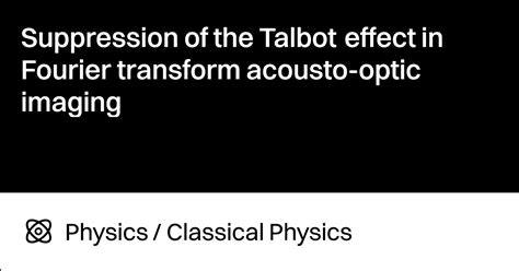 Suppression Of The Talbot Effect In Fourier Transform Acousto Optic Imaging