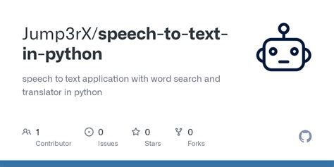 Github Jump3rxspeech To Text In Python Speech To Text Application