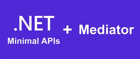 Mediator To The Rescue Cross Cutting Concerns With Net Minimal Apis