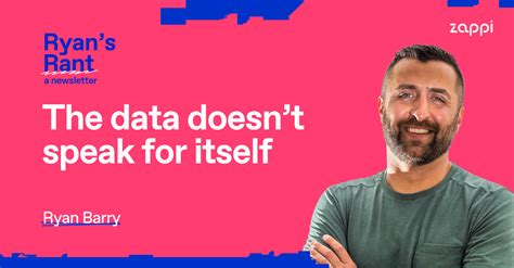 the data doesn t speak for itself