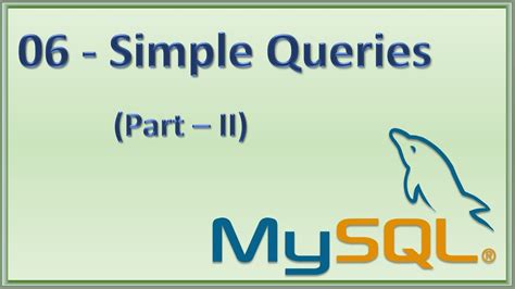 06 simple queries in structured query language part ii youtube