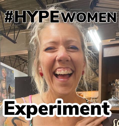 Hypewomen Experiment Repost Kristen Tippit 116 Comments