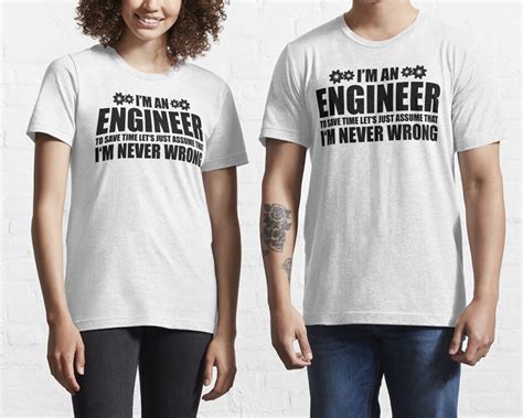 I M An Engineer To Save Time Let S Just Assume That I M Never Wrong Svg Png Eps Dxf