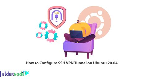 how to configure ssh vpn tunnel on ubuntu 20 04