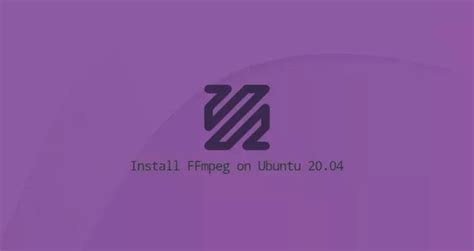 如何在ubuntu 22 04安装和使用ffmpeg myfreax