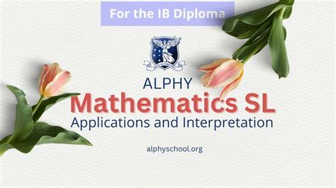 Ib Mathematics Applications And Interpretation Sl Alphy School