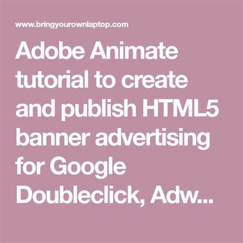 adobe animate tutorial to create and publish html5 banner advertising