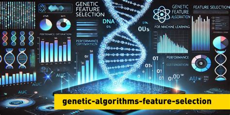 Github Imarranzgenetic Algorithms Feature Selection Genetic
