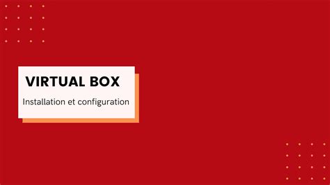 1 Installation Et Configuration De Virtualbox Youtube