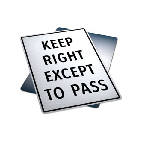 Keep Right Except To Pass Traffic Supply 310 Sign