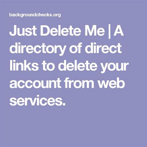 Just Delete Me A Directory Of Direct Links To Delete Your Account From Web Accounting Life