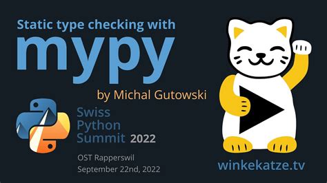 Static Type Checking With Mypy Swiss Python Summit 2022 Youtube