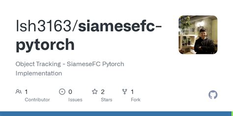 Github Lsh3163siamesefc Pytorch Object Tracking Siamesefc Pytorch