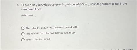 solved 3 to connect your atlas cluster with the mongodb