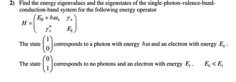 Solved Find The Energy Eigenvalues And The Eigenstates Of