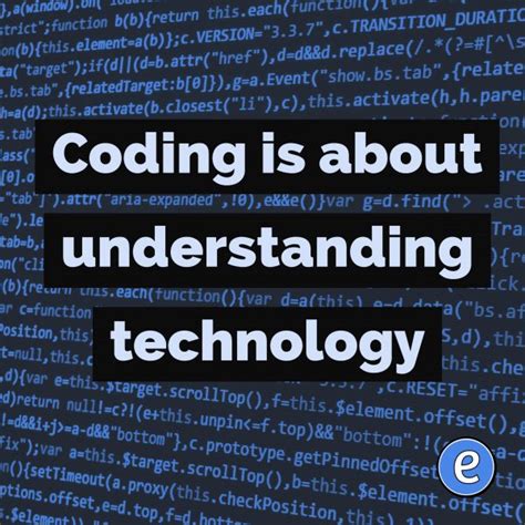 Coding Is About Understanding Technology Eduk8me