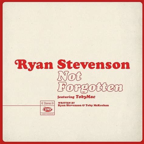 Ryan Stevenson Not Forgotten Lyrics Genius Lyrics