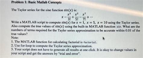 Solved The Taylor Series For The Sine Function Sin X Is